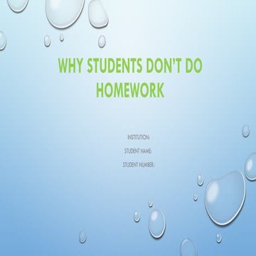 WHY STUDENTS DON’T DO THEIR HOMEWORK AT HOME | PPT