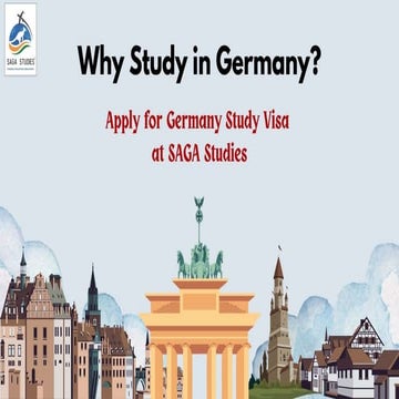 Why Study in Germany? Apply for Germany Study visa at SAGA Studies | PPTX
