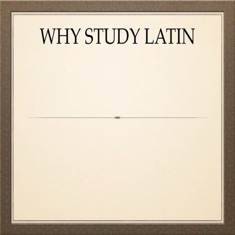 Why study latin | KEY