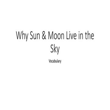 Why Sun & Moon Live in the Sky.pptx