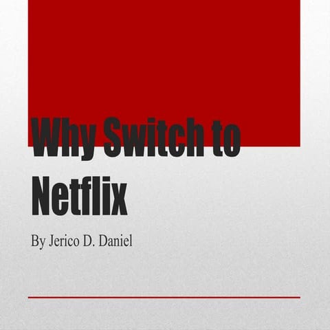 Why switch to netflix | PPTX