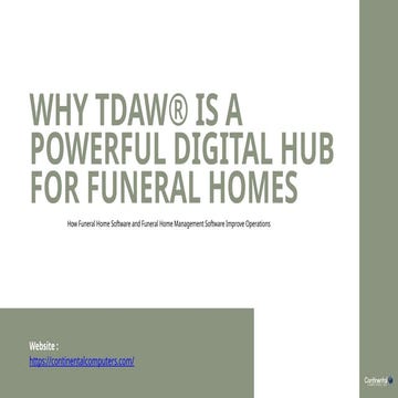 Why TDAW® Is a Powerful Digital Hub for Funeral Homes.pptx