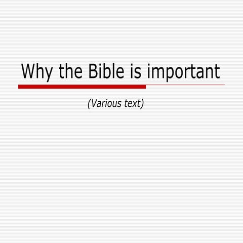 Why the bible is important | PPT
