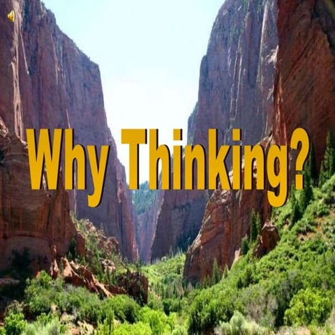 Why Thinking Slideshow by: Kal-el Marcus | PPT