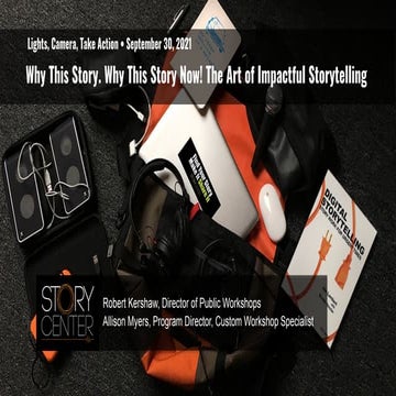 Why This Story, Why This Story Now: The Art of Impactful Storytelling | PPT