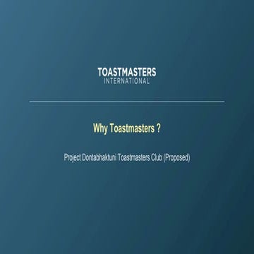 Why Toastmasters -Project Dontabhaktuni (1).pptx