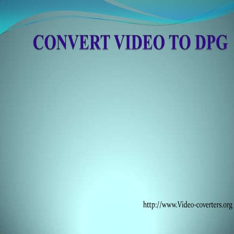 Convert video to dpg | PPTX