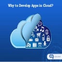 Why to Develop Apps in Cloud?