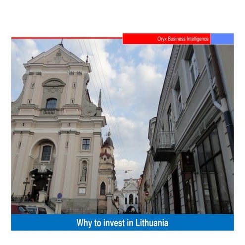 Why to invest in Lithuania. Source: Oryx Business Intelligence | PPT