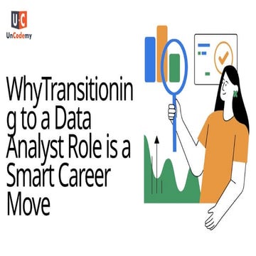 WhyTransitioning to a Data Analyst Role is a Smart Career Move.pptx