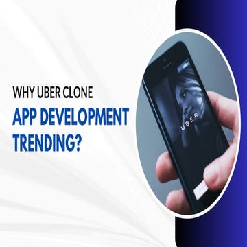 How to Build a Feature-Rich Uber Clone App A Step-by-Step Guide | PDF
