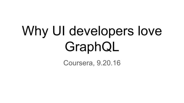 Why Ui Developers Love Graphql Sashko Stubailo Apollometeor Ppt