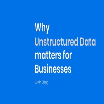 Why Unstructured Data Matters for Businesses | PDF