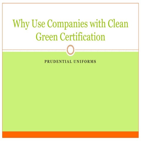 Why use companies with clean green certification | PPT