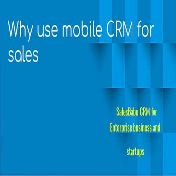 Why use mobile crm for sales | PDF