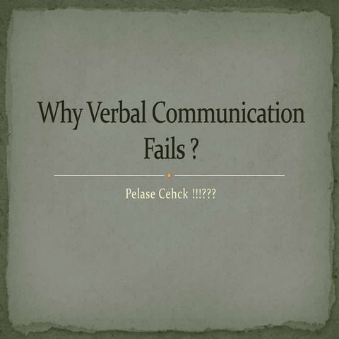 Why Verbal Communication Fails? | PPTX