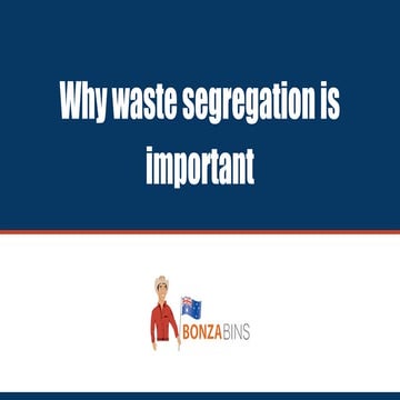 Why Waste Segregation is Important - Bonza Bins | PDF
