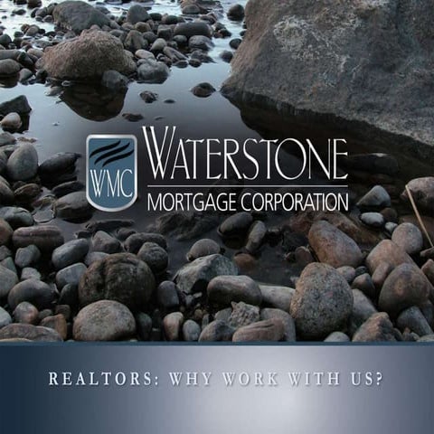 Why Use Waterstone - For Realtors | PPTX | Home Financing | Personal Debt