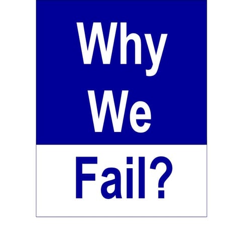 Why We Fail | PPT