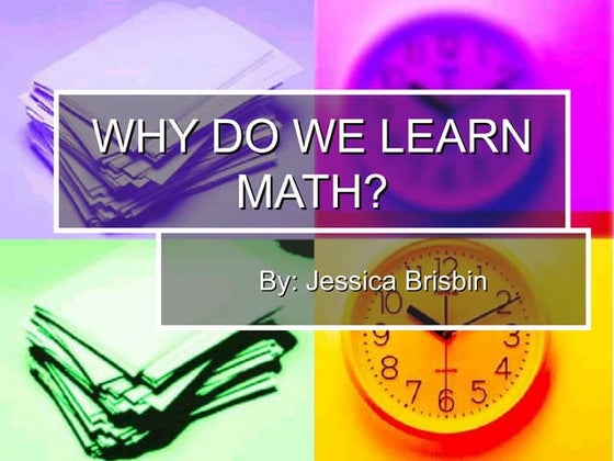 Why we learn math | PPT