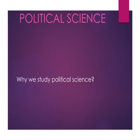 why we study political science ,value of political science ...