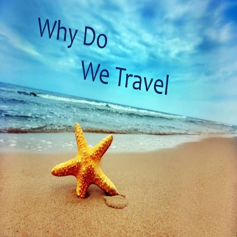 Why we travel | PPTX
