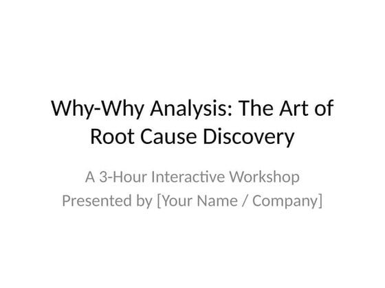 5 why analysis training presentaion | PPTX