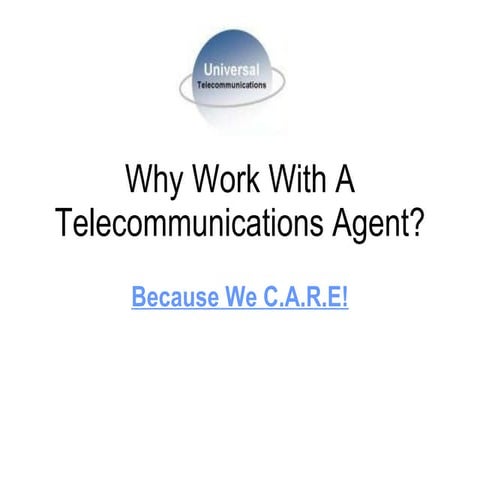 Why Work With A Telecom Agent | PPT | Phone Services | Home Utilities