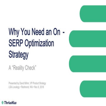 2018 Seattle Localogy: Why You Need an On-SERP Optimization Strategy | PPT