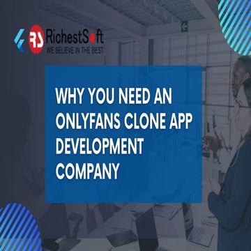 Why You Need an OnlyFans Clone App Development Company.pdf