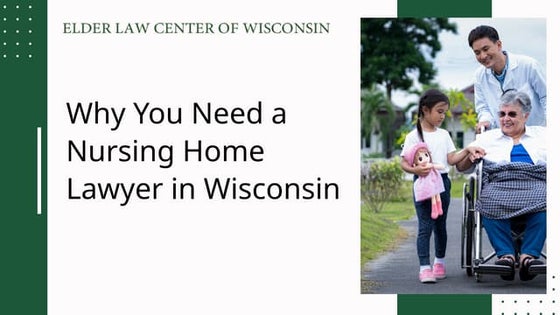 Legal Help for Nursing Home Abuse Victims in Wisconsin.pptx