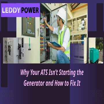 Why Your ATS Isn’t Starting the Generator and How to Fix It | PPTX