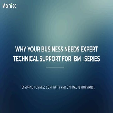 Why Your Business Needs Expert Technical Support for IBM iSeries | PPT