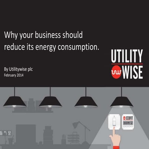 Why your business should reduce its energy consumption | PPT