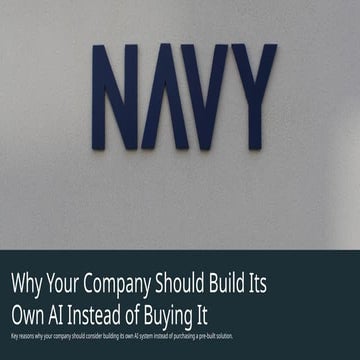 Why Your Company Should Build Its Own AI Instead of Buying It.pptx