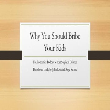 Why you should bribe your kids | PPTX