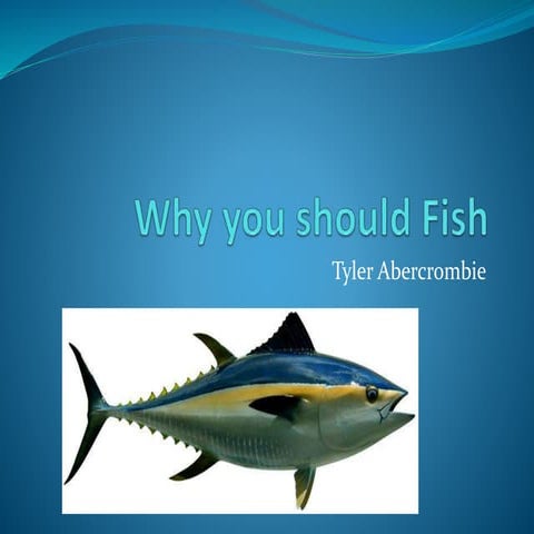Why you should fish | PPTX