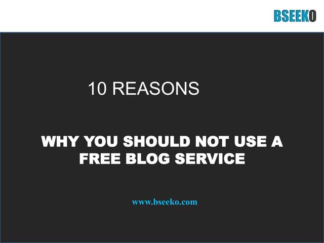Why You Should Not Use A Free Blog Ppt