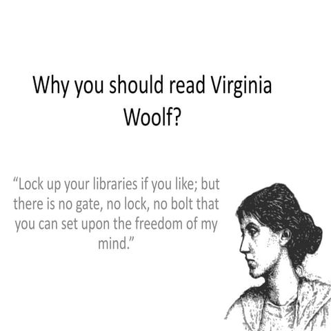 Why you should read Virginia Woolf.pptx