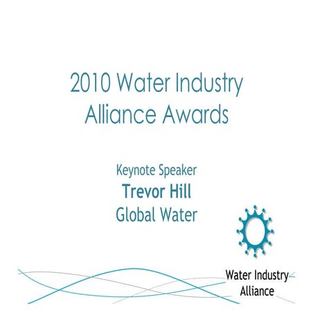 WIA 2010 Awards - Keynote Speaker Trevor Hill, Global Water | PDF
