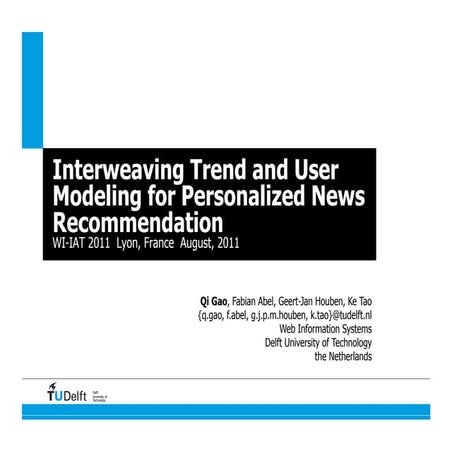 Interweaving Trend and User Modeling for Personalized News Recommendation | PDF