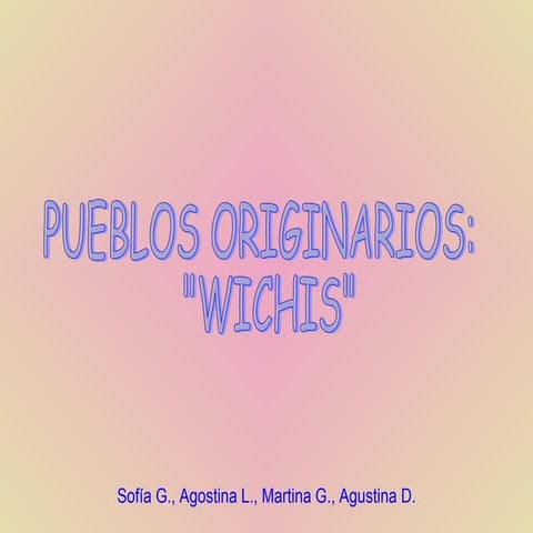 Wichis | PPS