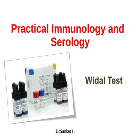 Widal test is a serological method to diagnose enteric or typhoid fever ...