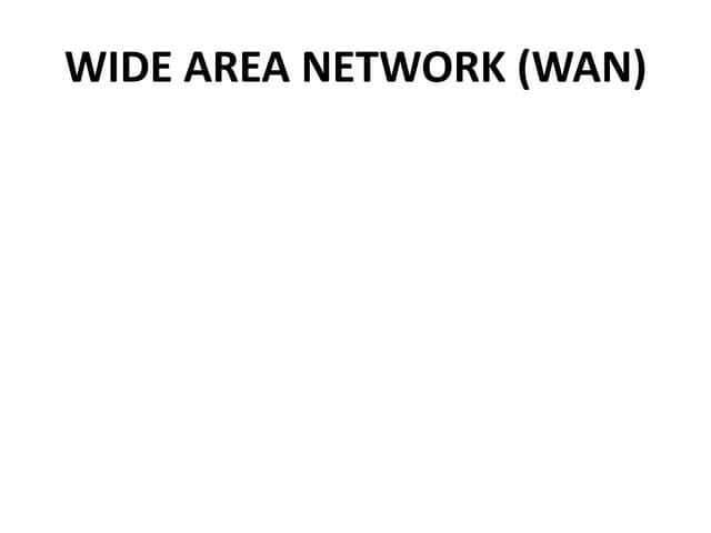 LAN , MAN , WAN introduction | PPT