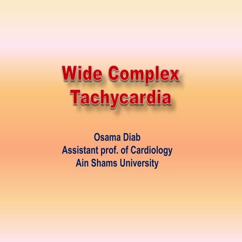 Wide complex tachycardia | PPTX