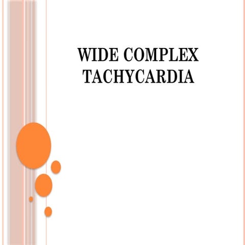 Wide Complex Tachycardia- ECG AND MANAGEMENT | PPT