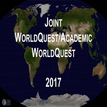 2017 Joint WorldQuest / Academic WorldQuest | PPTX