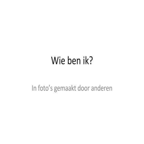 Wie ben ik? | PPT