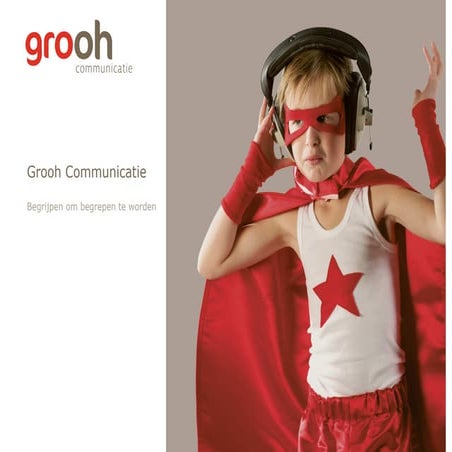 Wie is Grooh Communicatie? | PDF