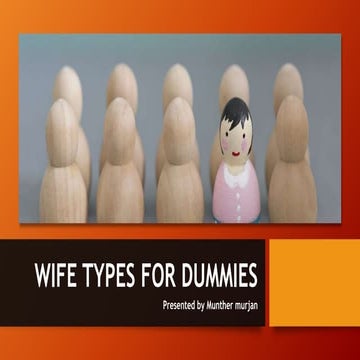 WIFE TYPES FOR DUMMIES.pptx | Marriage and Civil Unions | Family and ...